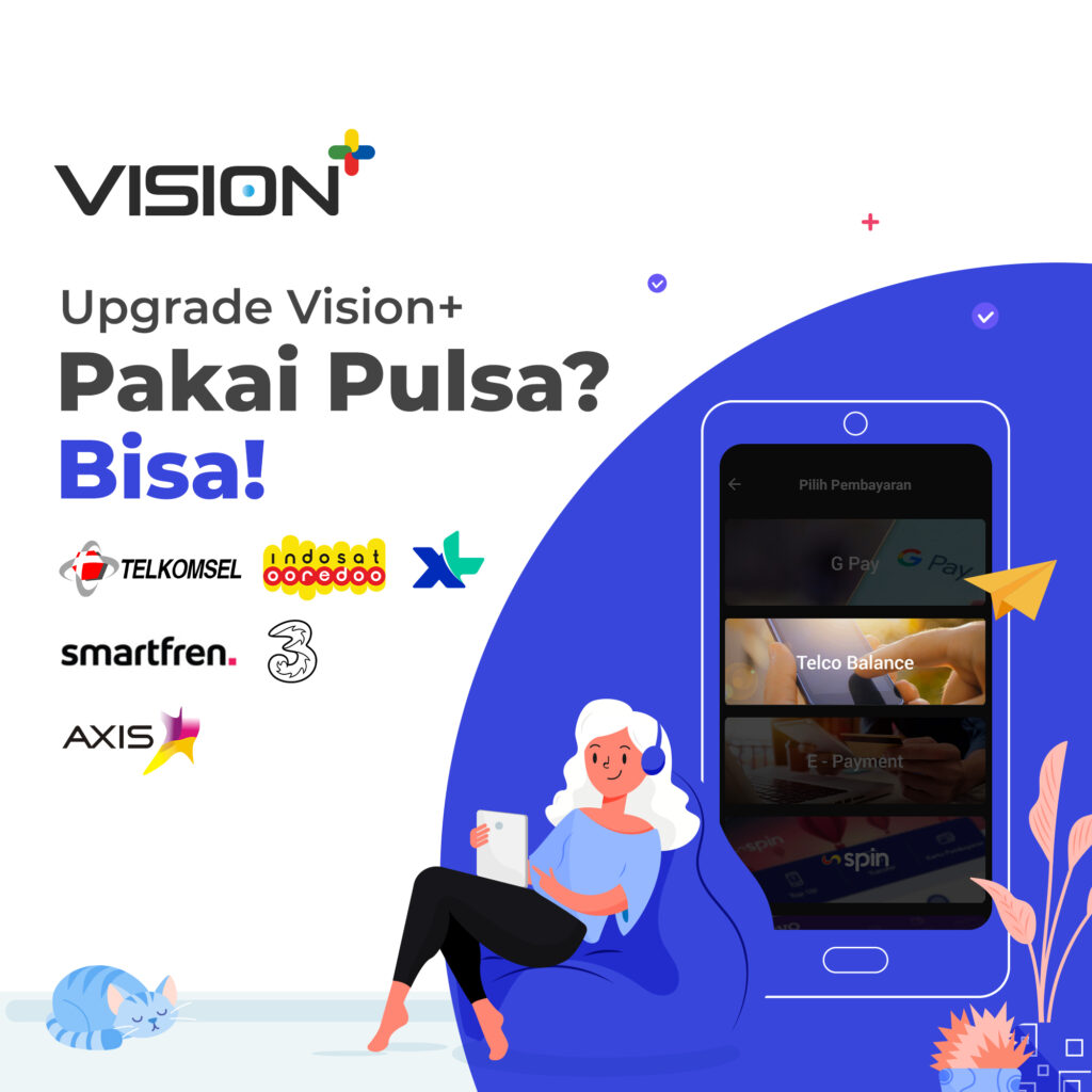 Upgrade Vision+ Pakai Pulsa, Bisa Sambil Rebahan Lho! - Blog Vision+