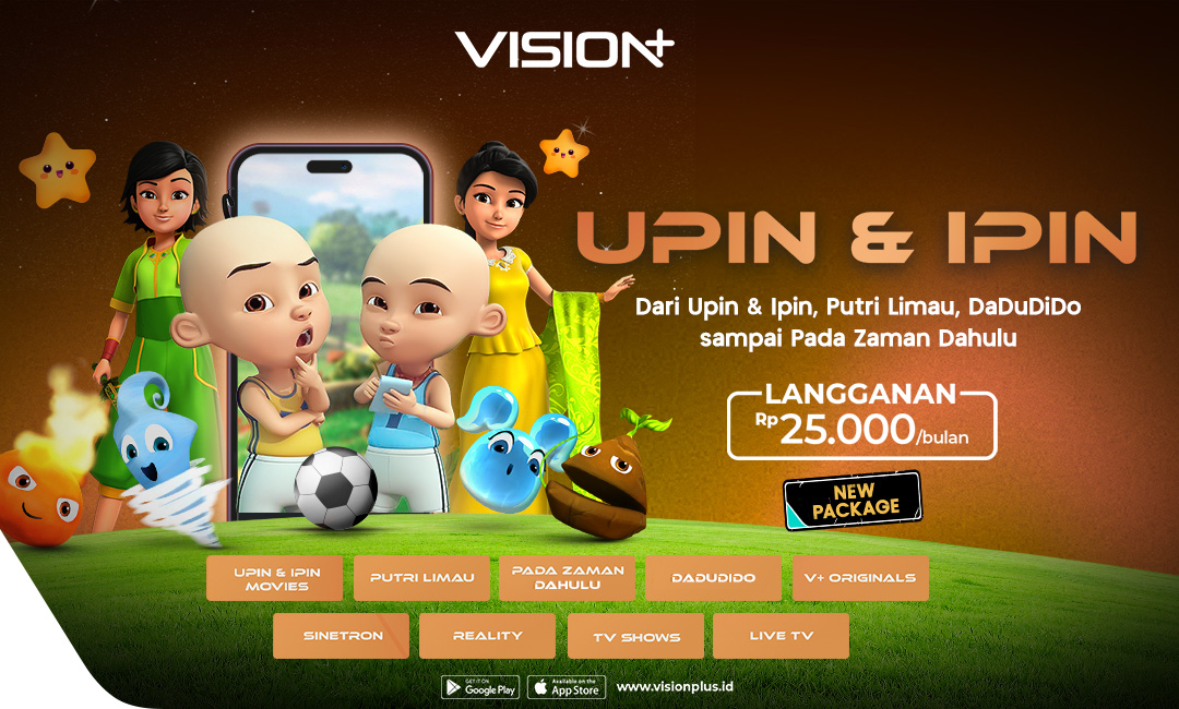 Langganan VISION+ Upin Ipin, Cuma Rp25.000 Nonton Hiburan Aman untuk Anak - Blog Visionplus